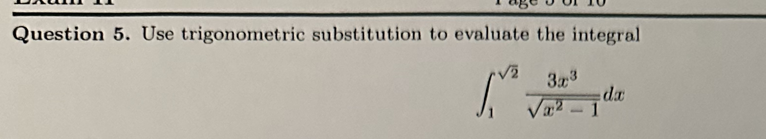 Solved Question 5. ﻿Use trigonometric substitution to | Chegg.com