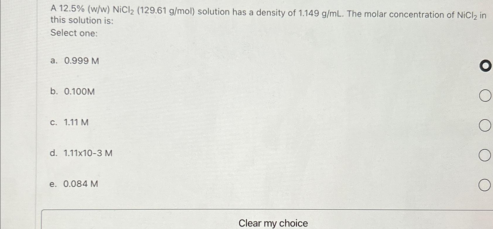 Solved A 12.5%((w)/(w))NiCl_(2)(129.61(g)/(m)ol) solution | Chegg.com