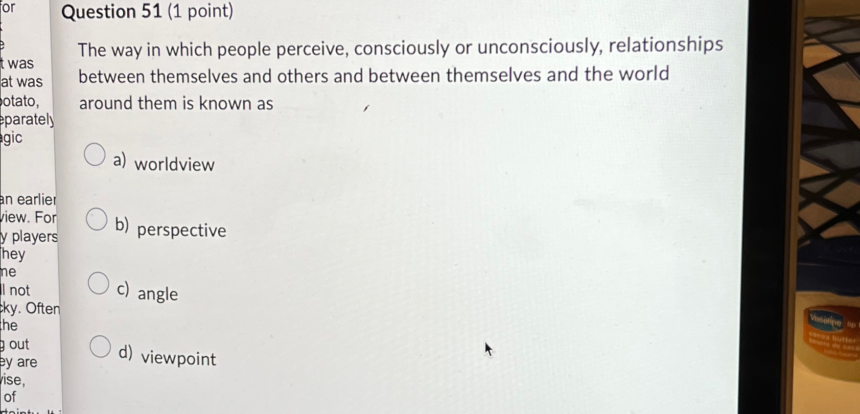 Solved Question 51 (1 ﻿point)The way in which people | Chegg.com