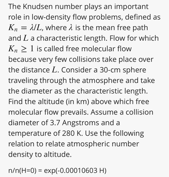 = The Knudsen number plays an important role in | Chegg.com