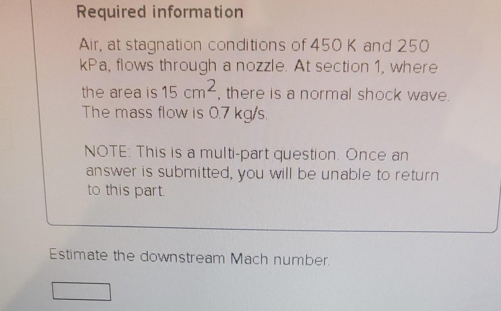 Solved Required information Air, at stagnation conditions of | Chegg.com