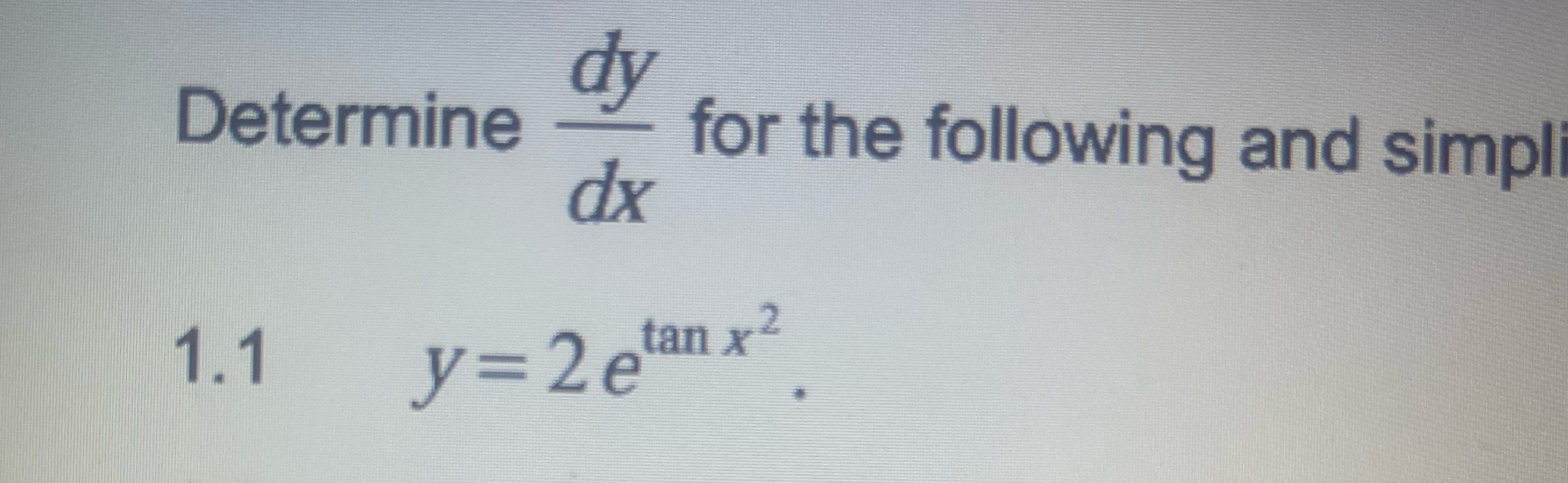 Solved Determine dydx ﻿for the following and | Chegg.com