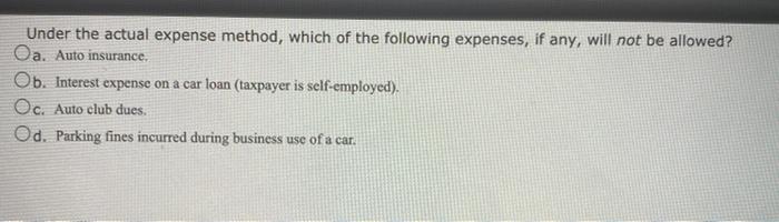 Solved Under the actual expense method, which of the | Chegg.com