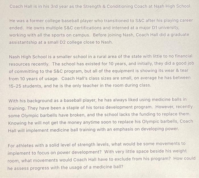 Solved Coach Hall is in his 3rd year as the Strength \& | Chegg.com