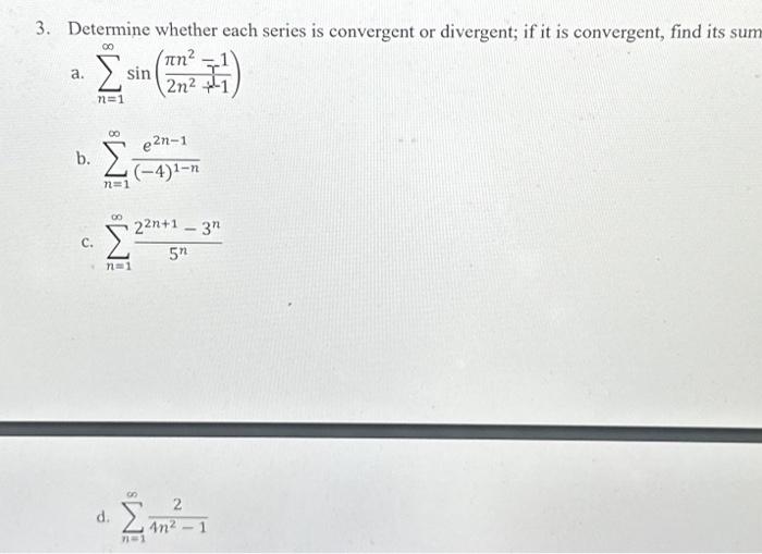 Solved 3. Determine whether each series is convergent or | Chegg.com
