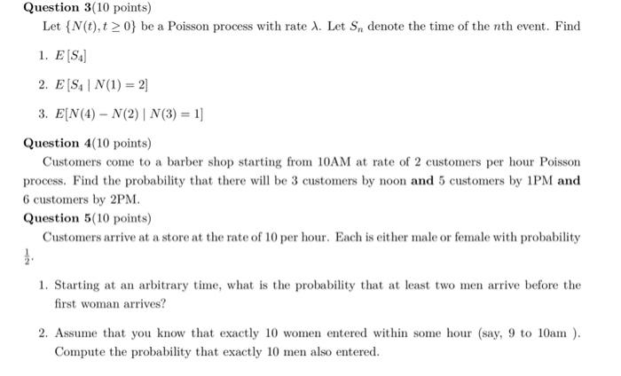 Solved Question 3(10 points)Let {N (t), t ≥ 0} be a Poisson | Chegg.com