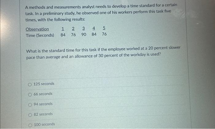 Solved A methods and measurements analyst needs to develop a | Chegg.com