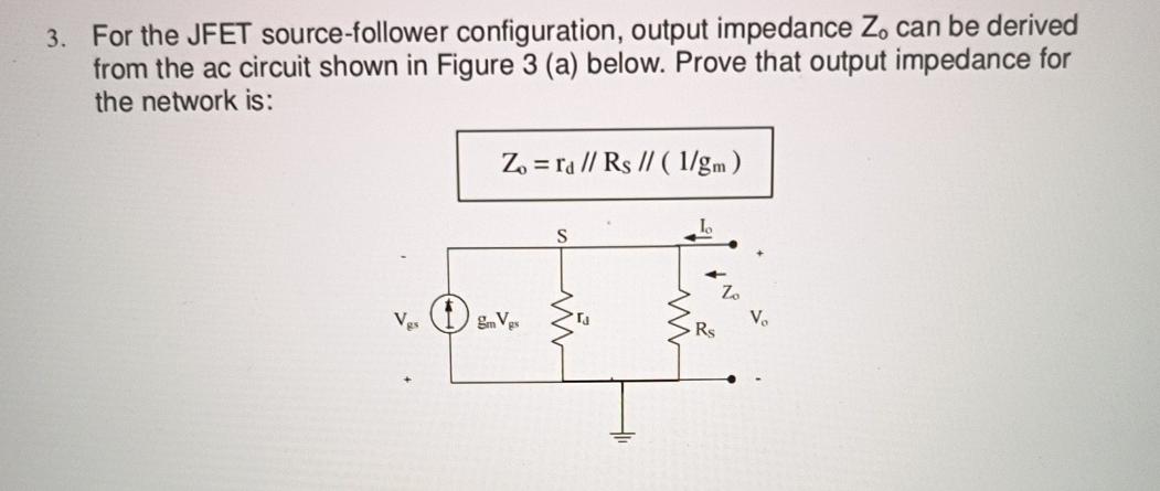 Solved For the JFET source-follower configuration, output | Chegg.com