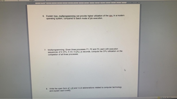 Solved 6. Explain how multiprogramming can provide higher | Chegg.com