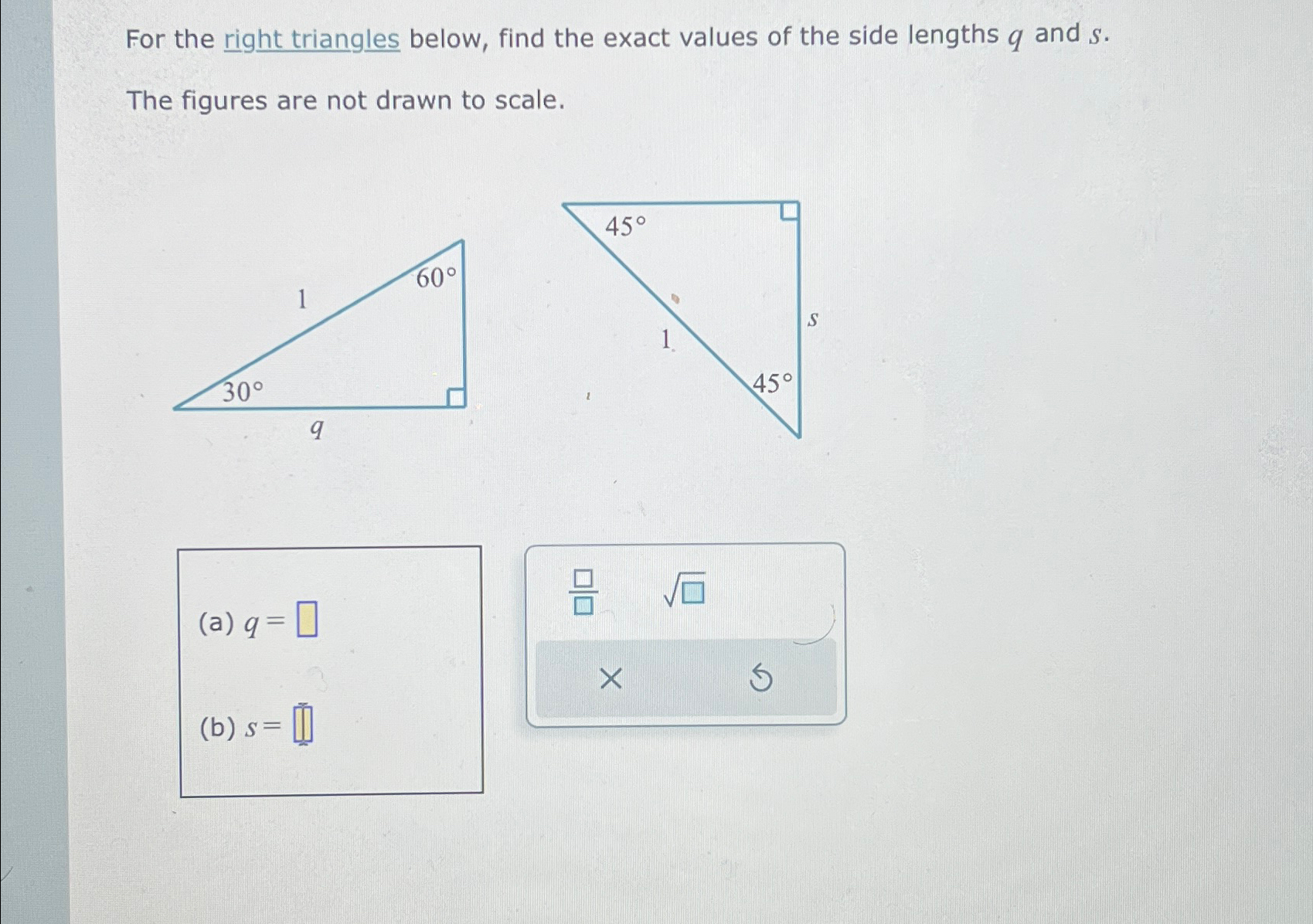 Solved For the right triangles below, find the exact values | Chegg.com