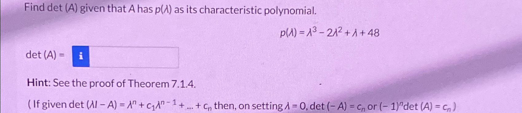 Solved Find det (A) ﻿given that A has p(λ) ﻿as its | Chegg.com