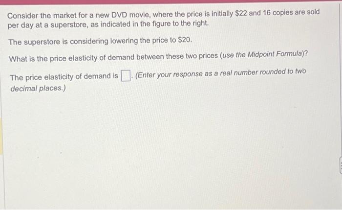 Solved Consider the market for a new DVD movie, where the | Chegg.com