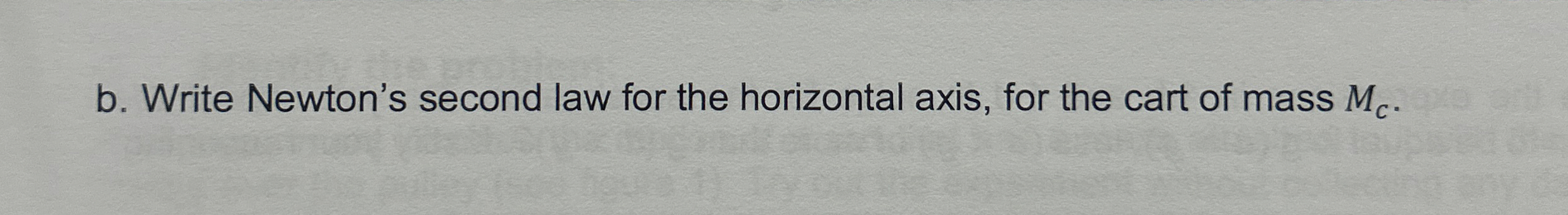 Solved b. ﻿Write Newton's second law for the horizontal | Chegg.com