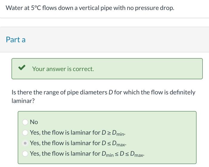 Water at 5∘C flows down a vertical pipe with no | Chegg.com