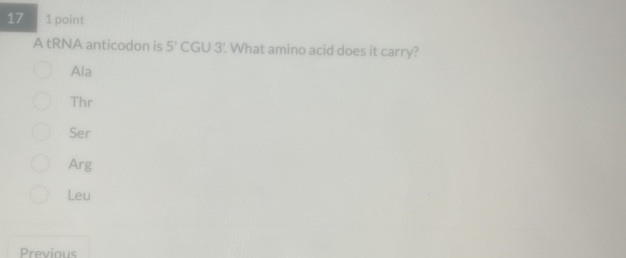 Solved 171 ﻿pointA tRNA anticodon is 5' ﻿CGU 3'. ﻿What amino | Chegg.com
