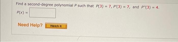 Solved Find a second-degree polynomial P such that | Chegg.com