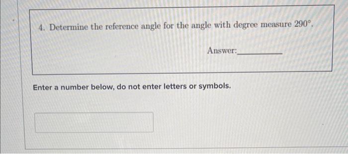 Solved 4. Determine the reference angle for the angle with | Chegg.com