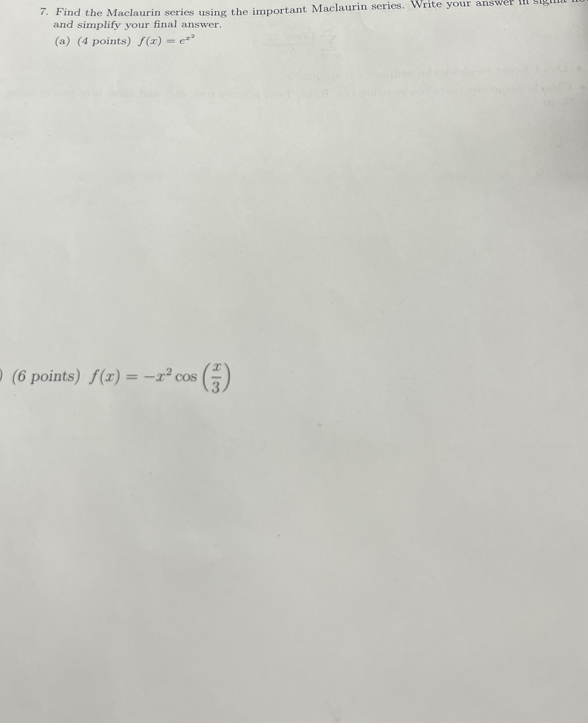 Solved by an EXPERT Find the Maclaurin series using the important | Chegg.com