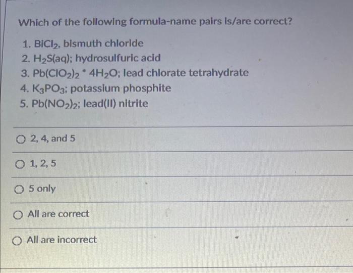 Solved Which of the following formula-name pairs is/are | Chegg.com