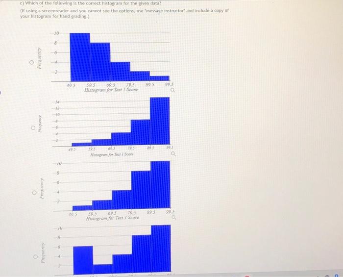 b) Using the formula class width =(maxX−minX)/( | Chegg.com