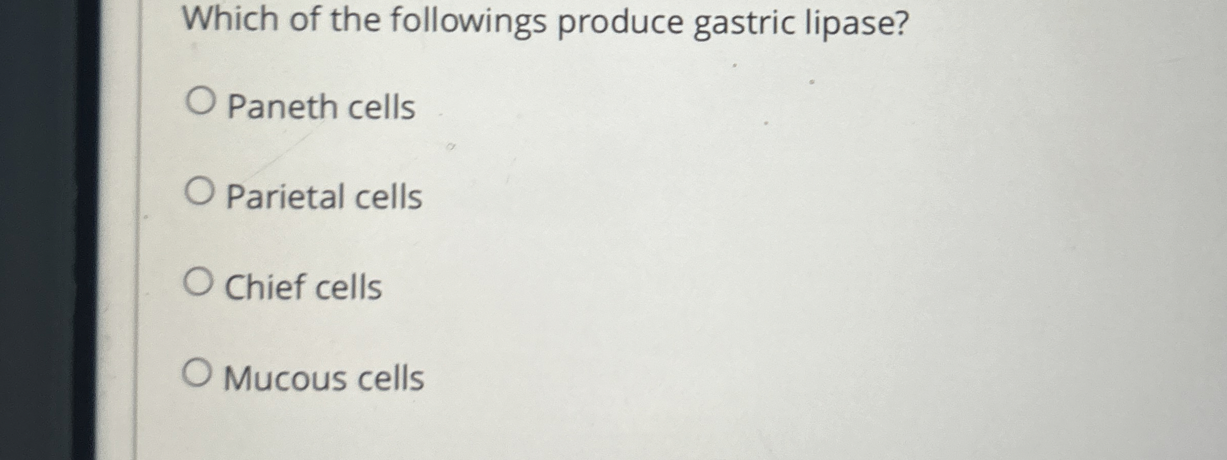 Solved Which of the followings produce gastric lipase?Paneth | Chegg.com