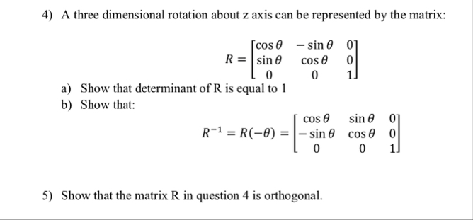 A three dimensional rotation about z ﻿axis can be | Chegg.com