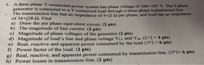 5. A three phase Y-connected power system has phase | Chegg.com