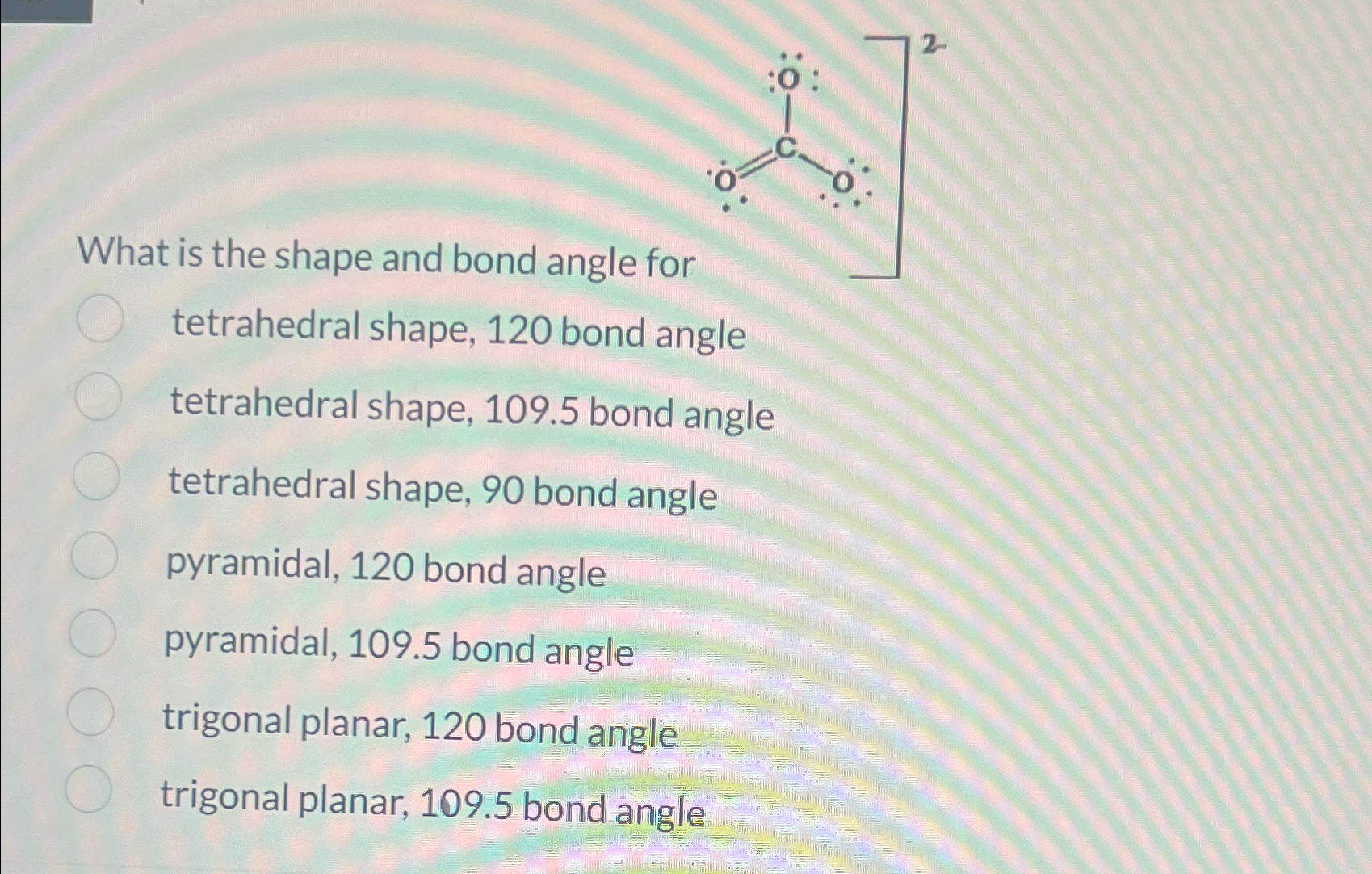 Solved What is the shape and bond angle fo tetrahedral | Chegg.com Solved What is the shape and bond angle fo tetrahedral | Chegg.com