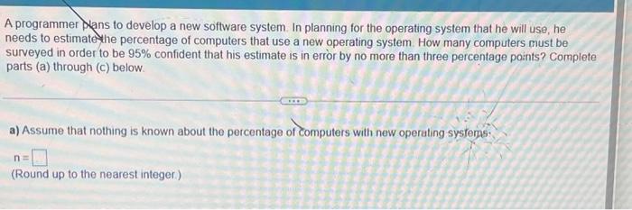Solved A programmer plans to develop a new software system. | Chegg.com