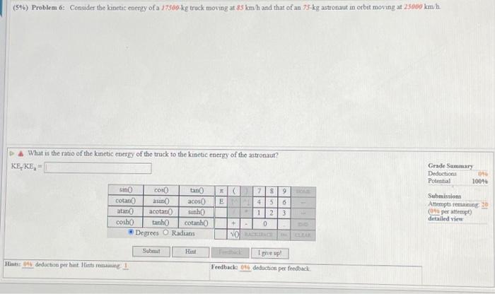 Solved (5\%) Problem 6: Consider the kinetic energy of a | Chegg.com Solved (5\%) Problem 6: Consider the kinetic energy of a | Chegg.com