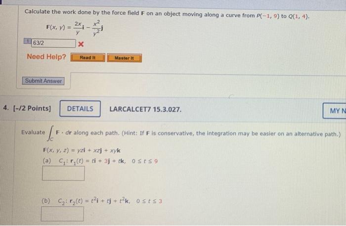 Solved Calculate the work done by the force field F on an | Chegg.com