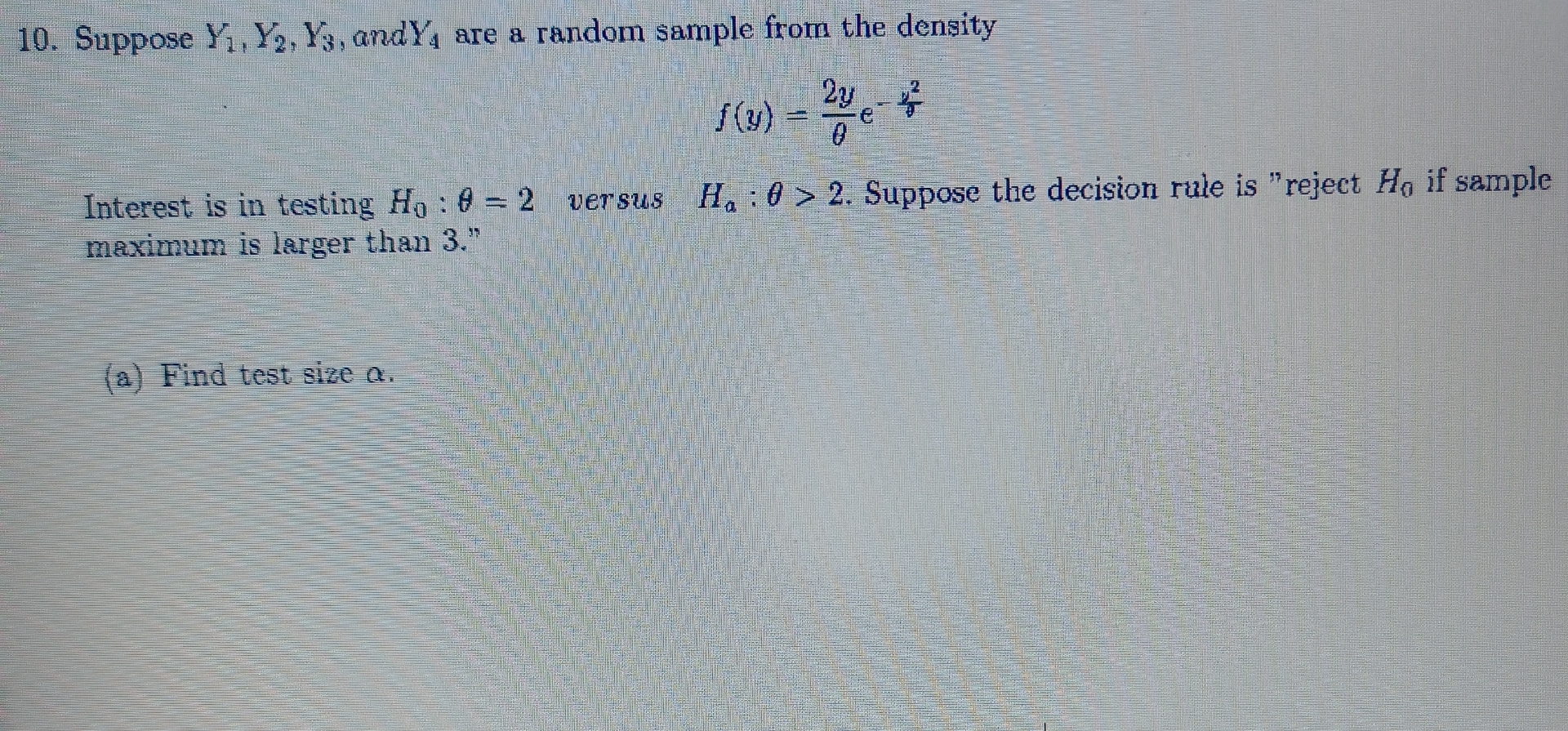 Solved Suppose Y1,Y2,Y3, ﻿and Y4 ﻿are a random sample from | Chegg.com