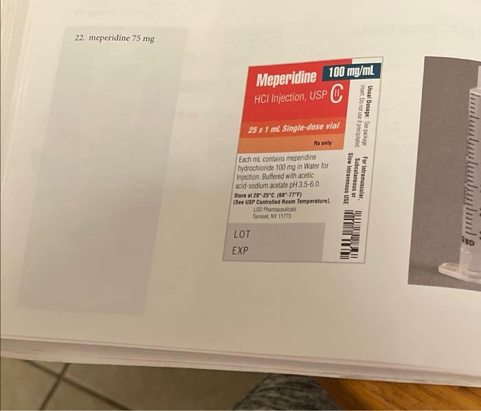Solved 22. meperidine 75 mg Meperidine 100 mg/ml HCI | Chegg.com