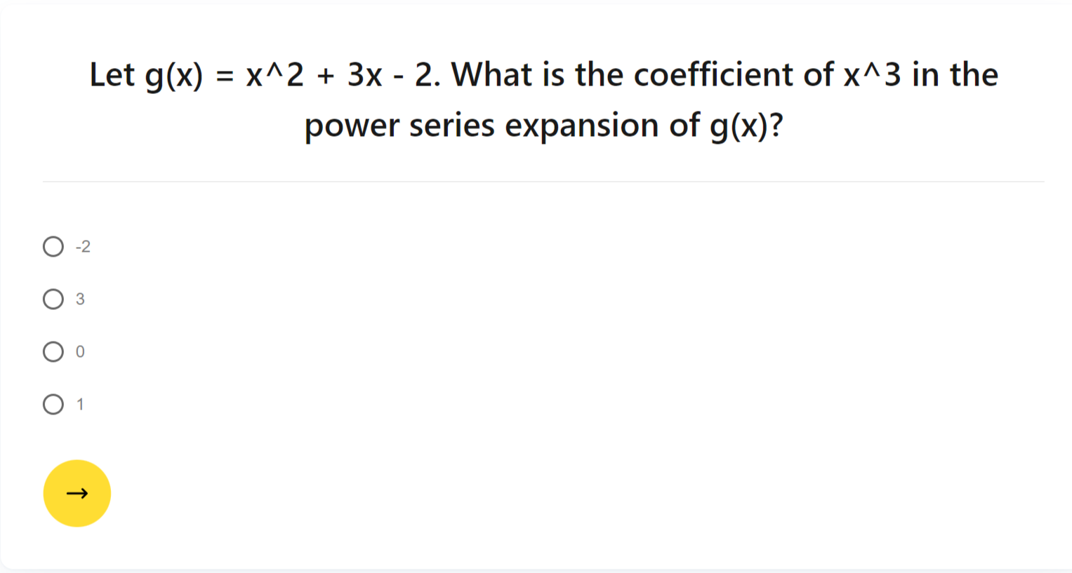Solved Let g(x)=x2+3x-2. ﻿What is the coefficient of x3 ﻿in | Chegg.com