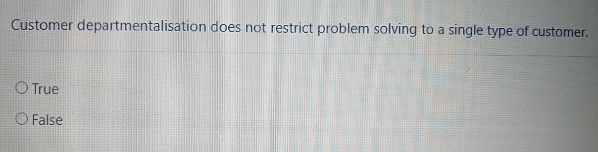 Solved Customer departmentalisation does not restrict | Chegg.com