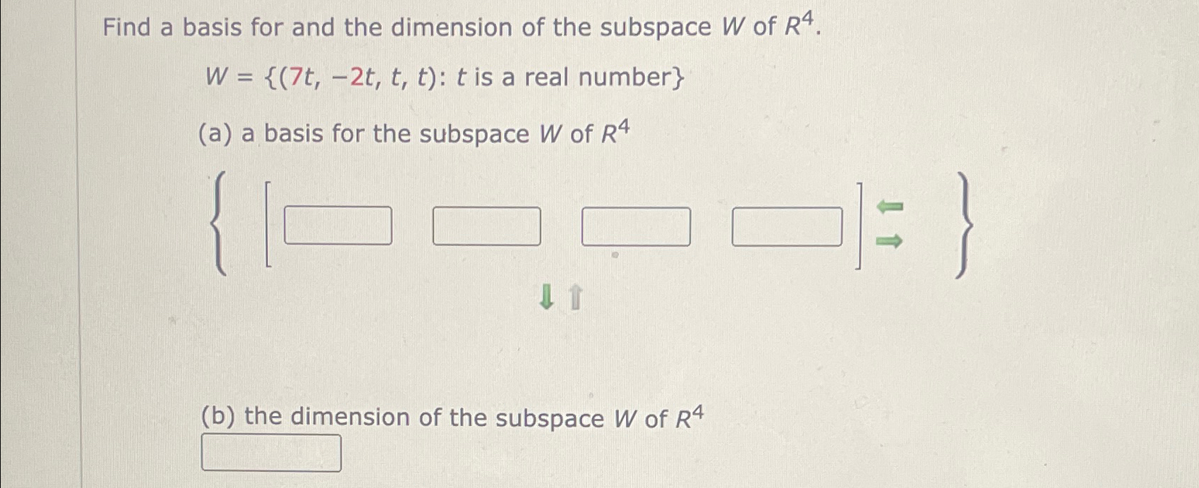 Solved Find a basis for and the dimension of the subspace W | Chegg.com