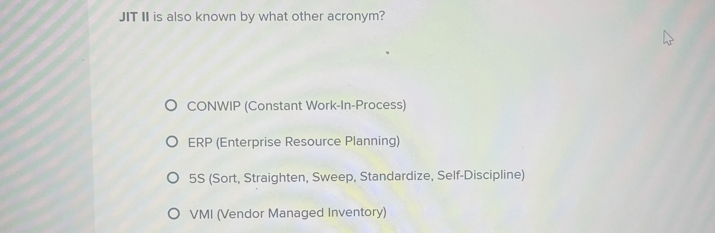Solved JIT II is also known by what other acronym?CONWIP | Chegg.com