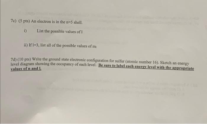 Solved 7c) (5 pts) An electron is in the n=5 shell. i) List | Chegg.com