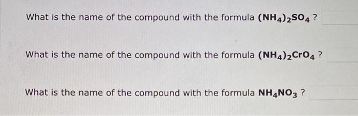 Solved What is the name of the compound with the formula | Chegg.com