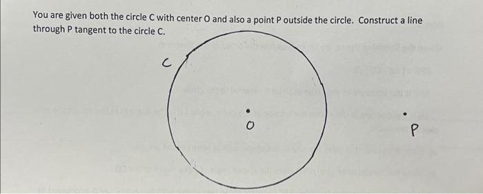 Solved You are given both the circle C with center O and | Chegg.com