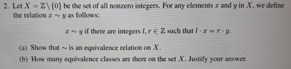 Let x=Z??{0} ﻿be the set of all nonzero integers. For | Chegg.com