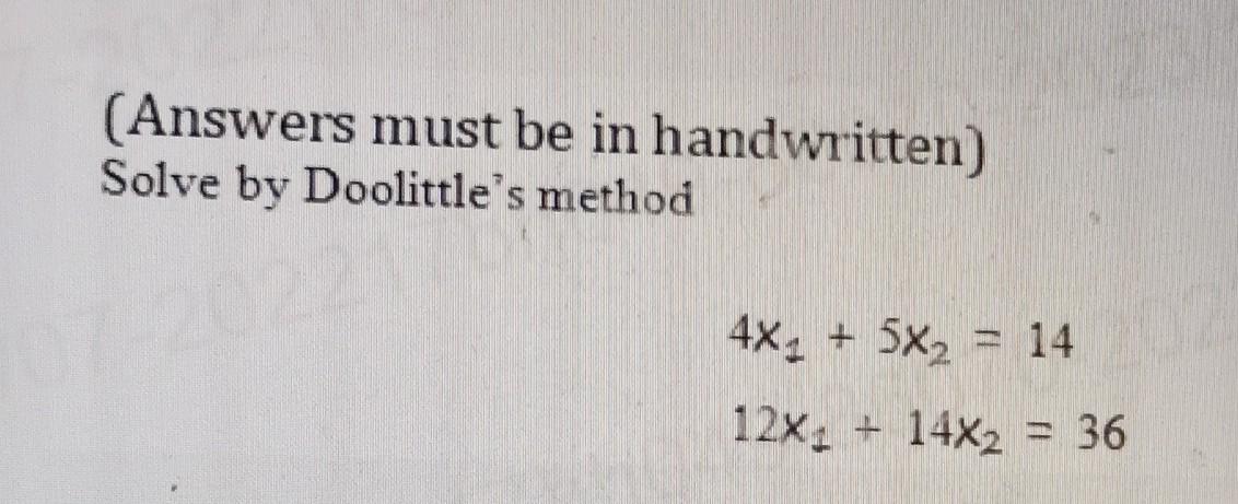 Solved (Answers must be in handwritten) Solve by Doolittle's | Chegg.com