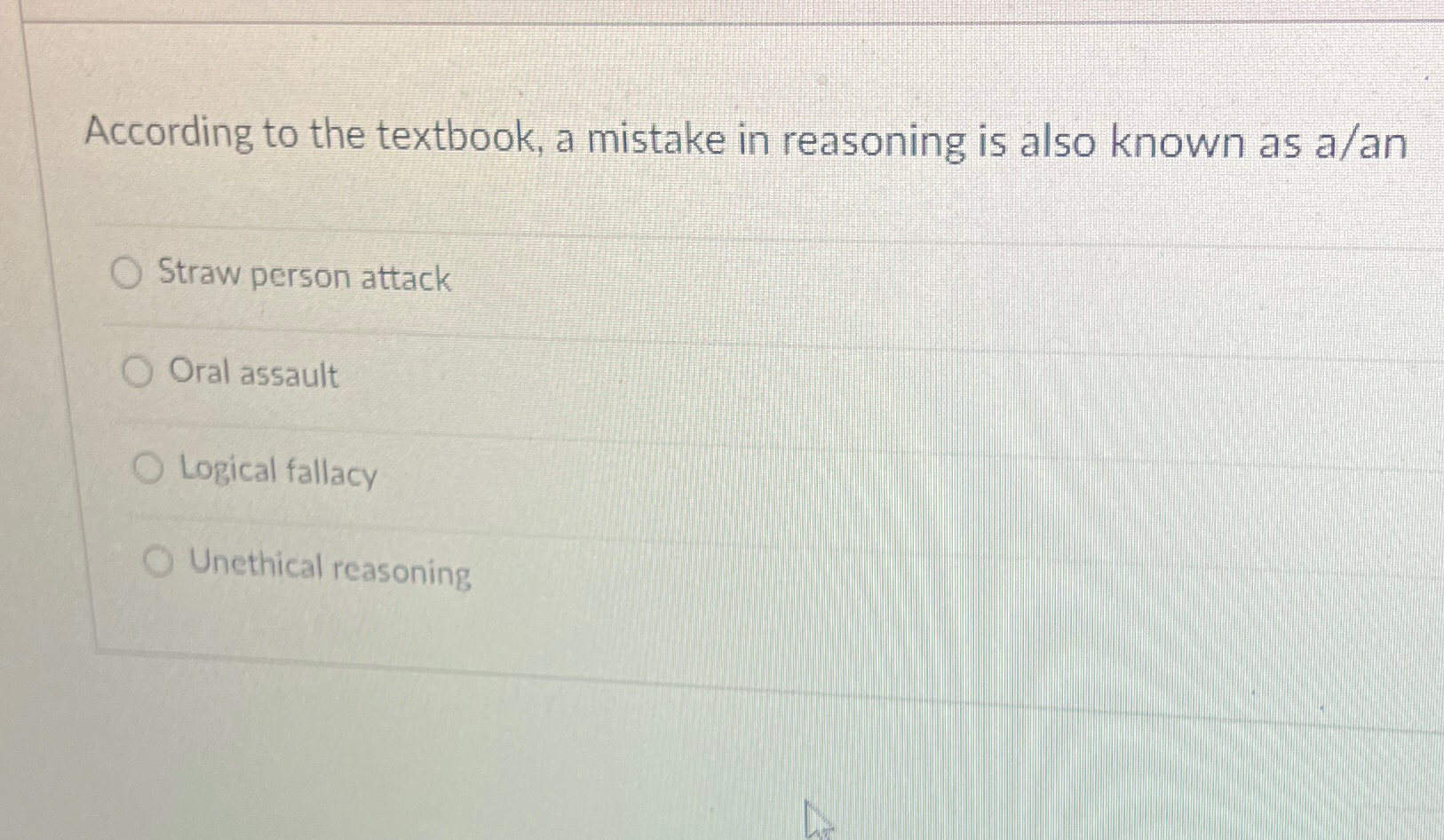 Solved According to the textbook, a mistake in reasoning is | Chegg.com