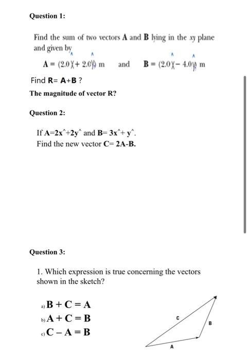 Solved Find the sum of two vectors A and B lying in the xy | Chegg.com