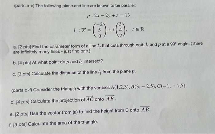 Solved (parts a-c) The following plane and line are known to | Chegg.com