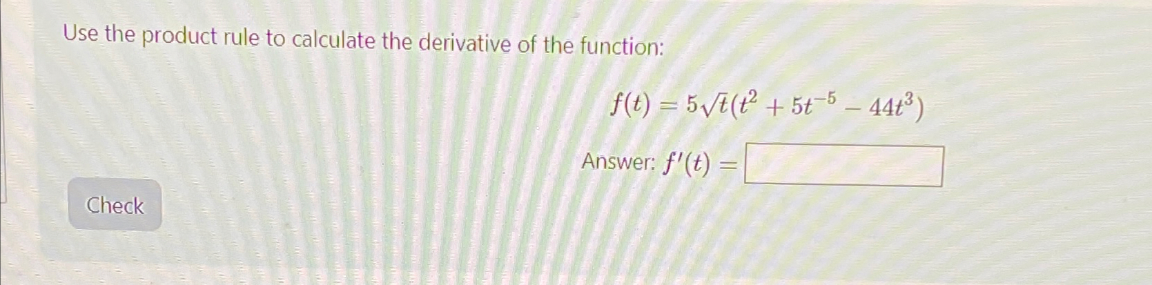 Solved Use the product rule to calculate the derivative of | Chegg.com