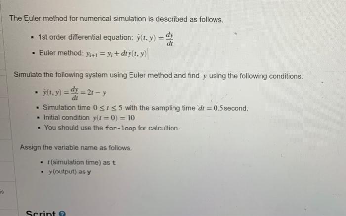 Solved The Euler method for numerical simulation is | Chegg.com