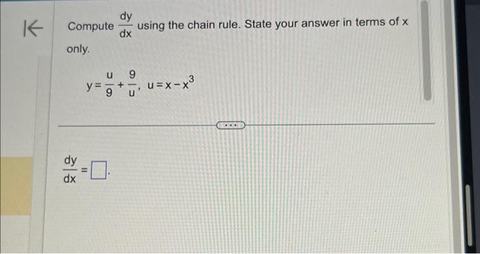Solved Compute dxdy using the chain rule. State your answer | Chegg.com