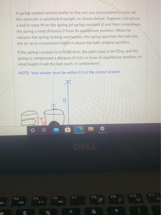 Solved A spring-loaded cannon similar to the one you | Chegg.com
