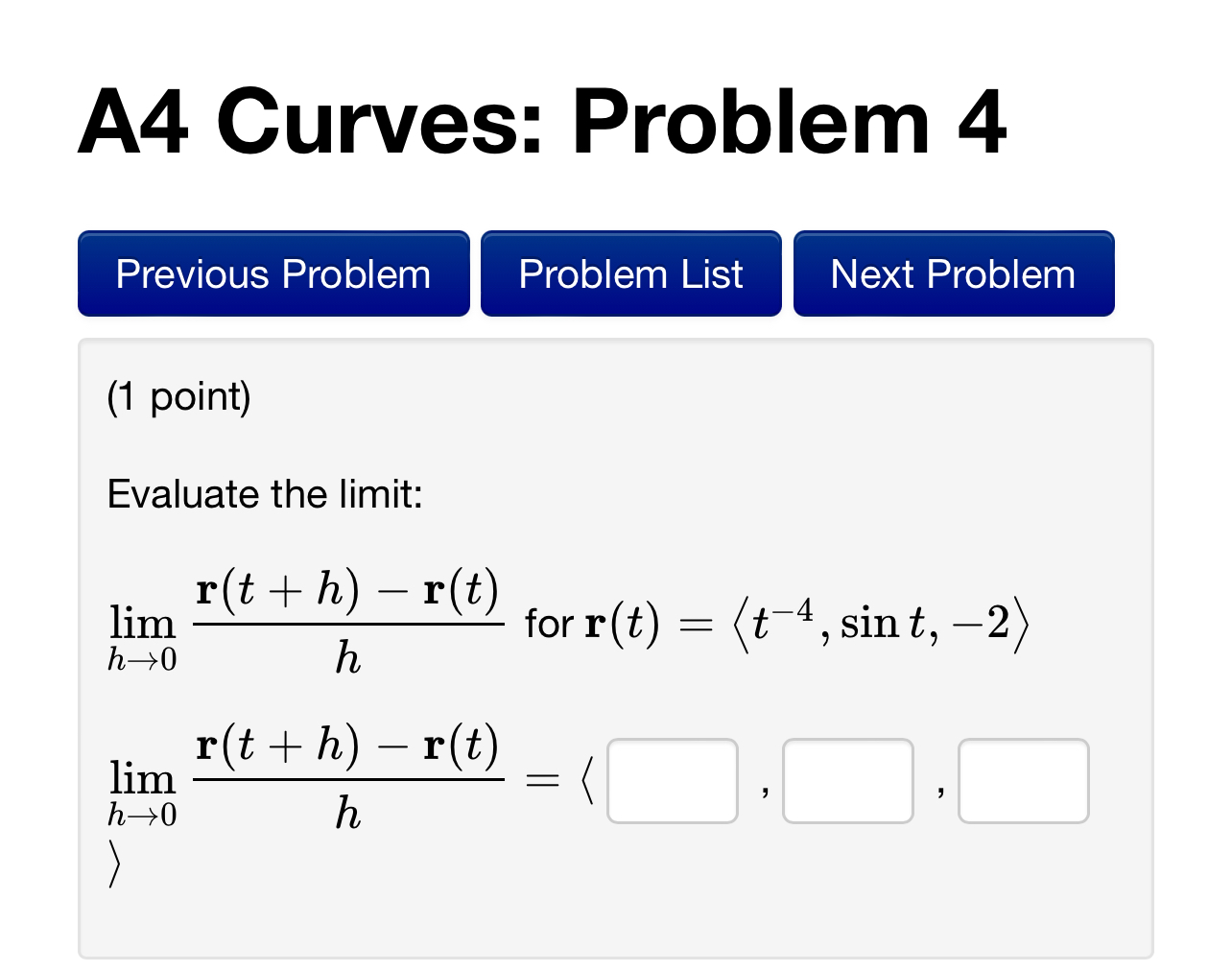 Solved A4 ﻿Curves: Problem 4 (1 ﻿point)Evaluate the | Chegg.com